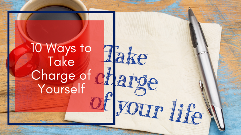 10 Ways to Take Charge of Yourself - Beautyforashes Empowerment