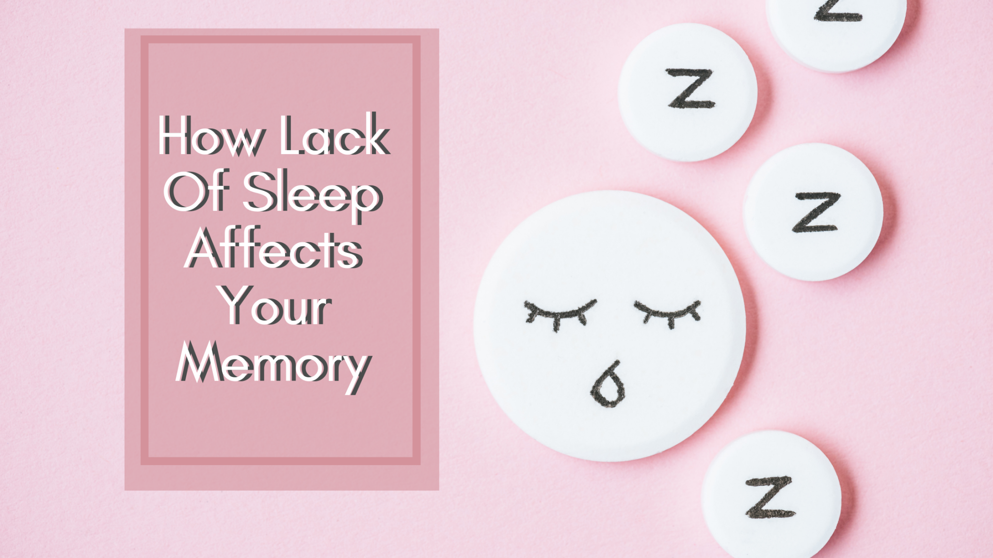 How Lack Of Sleep Affects Your Memory Beautyforashes Empowerment